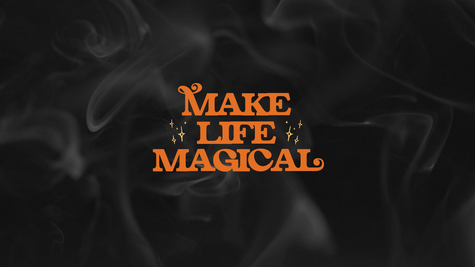 Make Life Magical